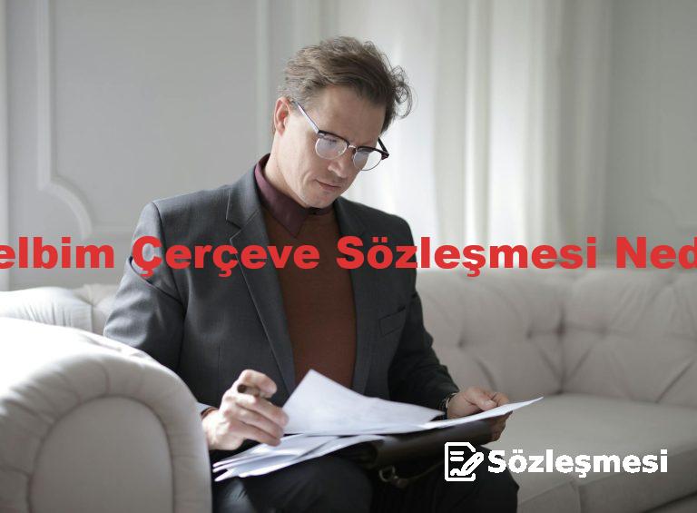 Belbim Çerçeve Sözleşmesi Nedir - Sözleşmesi
