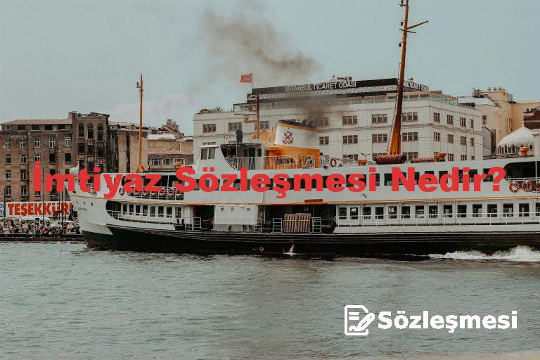 İmtiyaz Sözleşmesi Nedir? - Sözleşmesi